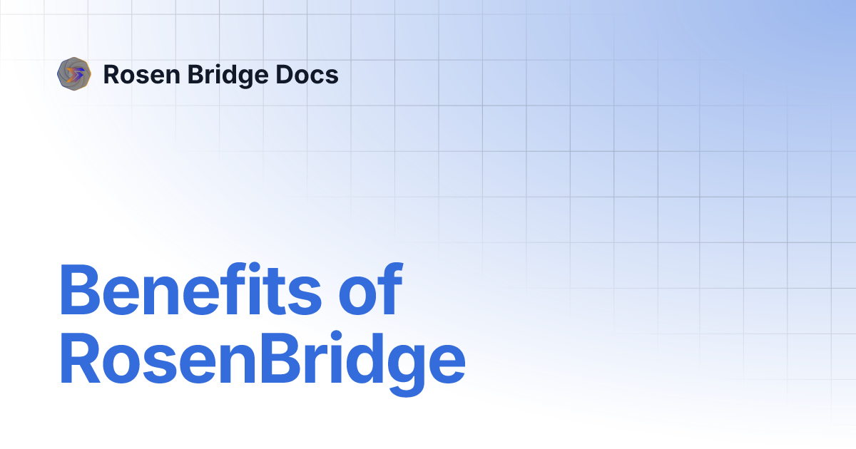 Benefits of RosenBridge | Rosen Bridge Docs