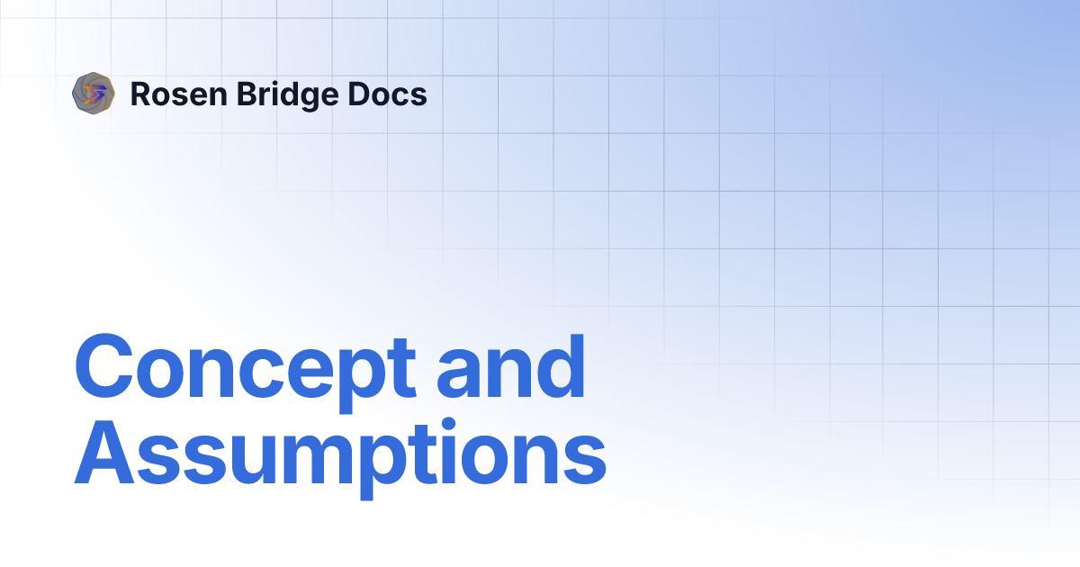 Concept and Assumptions | Rosen Bridge Docs
